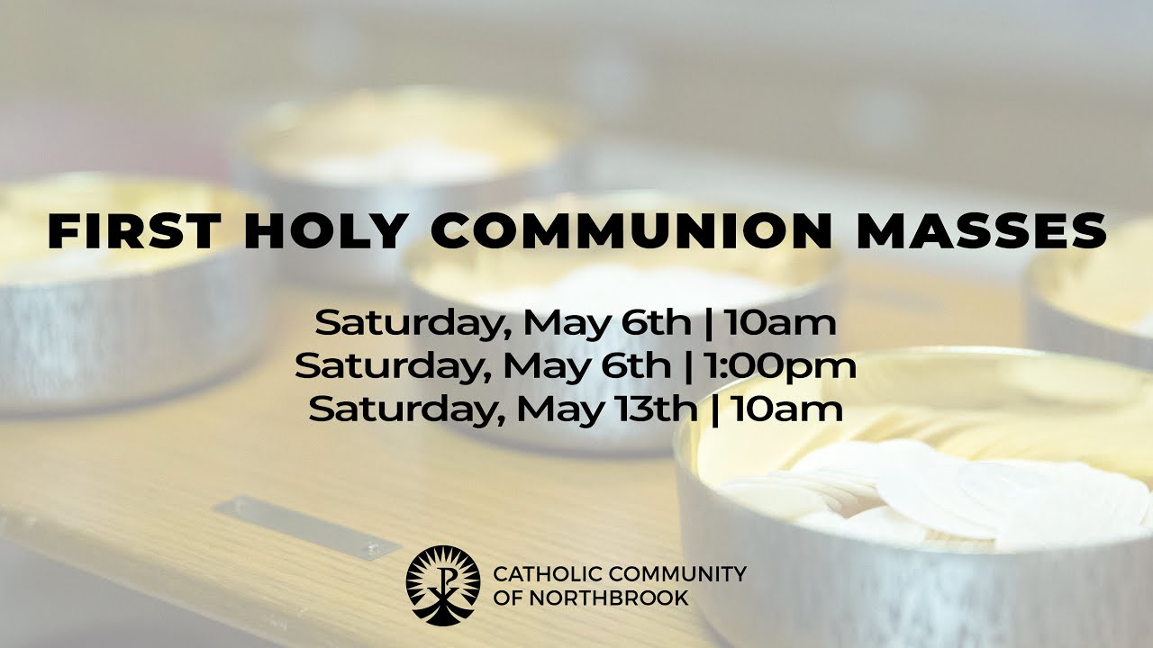 First Holy Communion Mass | Saturday, May 13th | 10am - YouTube
