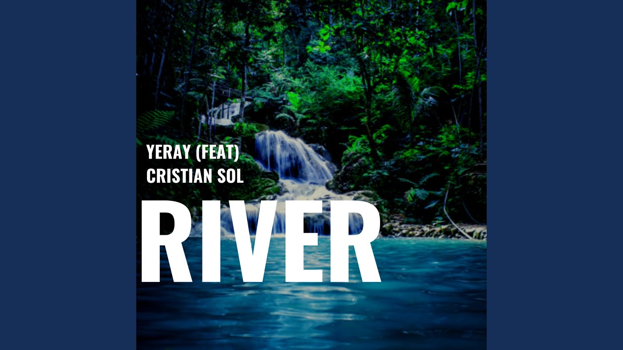 River - YouTube