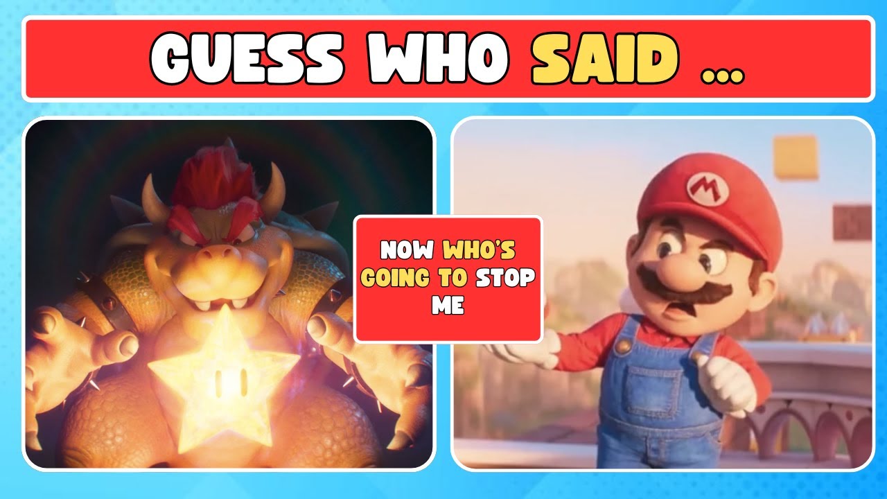 Guess Who Said… The Ultimate Super Mario Bros Movie Quiz!🍄 - YouTube