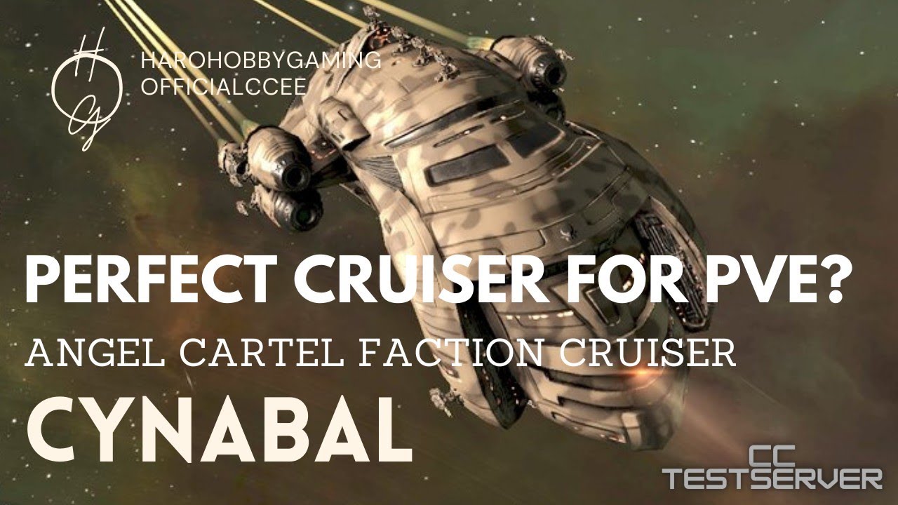 Cynabal ! Angel Cartel Faction Cruiser Complete Guide - Shield + Armor ...