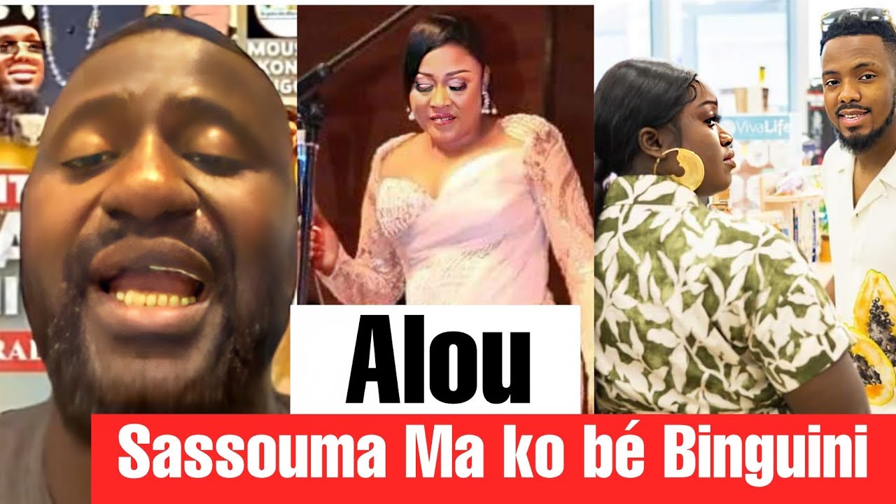 Sassouma Ma ko bé Binguini ne la, Alou - YouTube