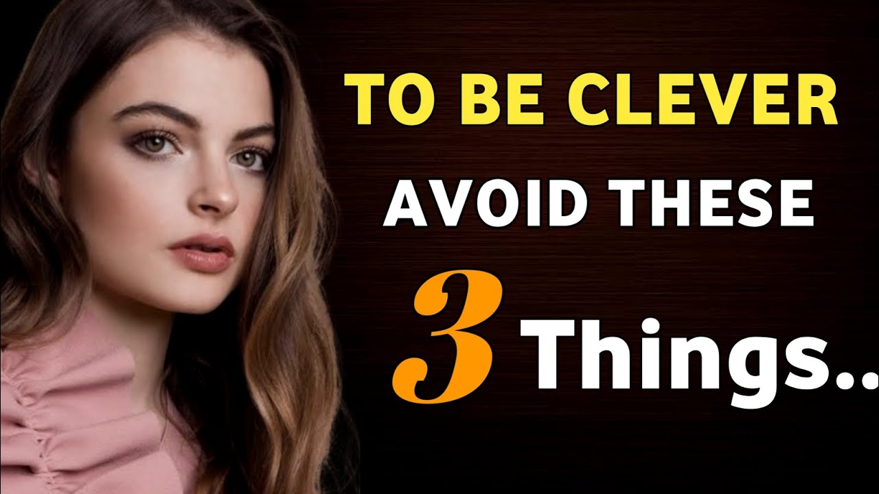 To Be Clever Avoid These Three Things...| Quotes | Psychology Quotes ...