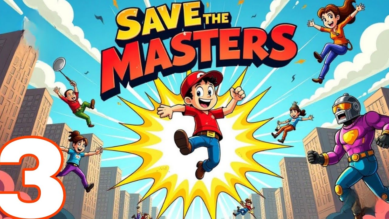 Save the Masters - Gameplay walkthrough part#3 Android - YouTube