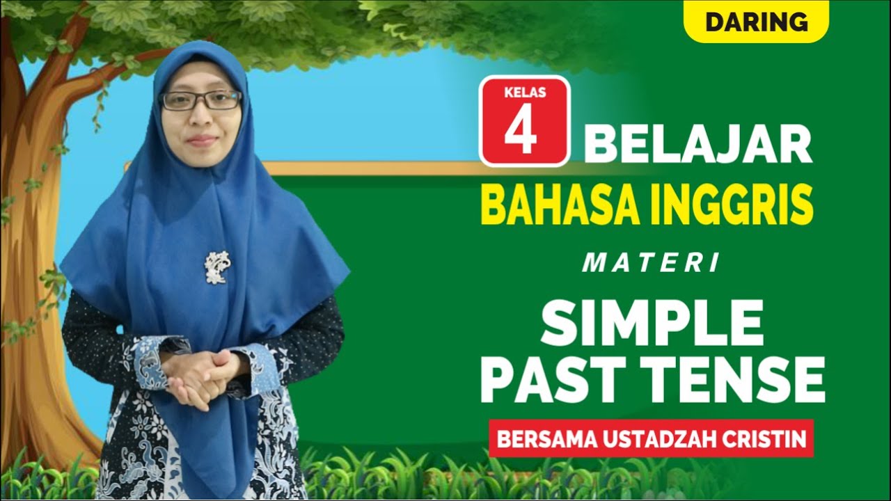 VIDEO PEMBELAJARAN BAHASA INGGRIS KELAS 4 MATERI SIMPLE PAST TENSE ...