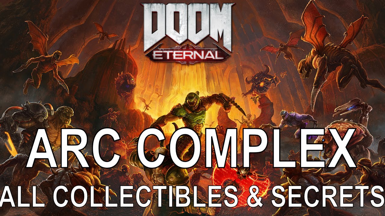 Doom Eternal - Arc Complex All Secrets & Collectible Locations (Doom ...
