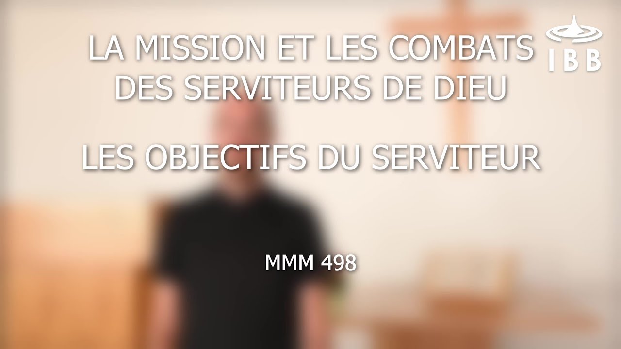 Les objectifs du serviteur - La mission et les combats des serviteurs ...