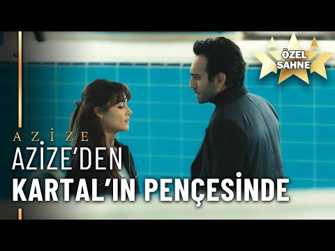 Azize, Kartal'ın Pençesinde! - Azize Özel Klip