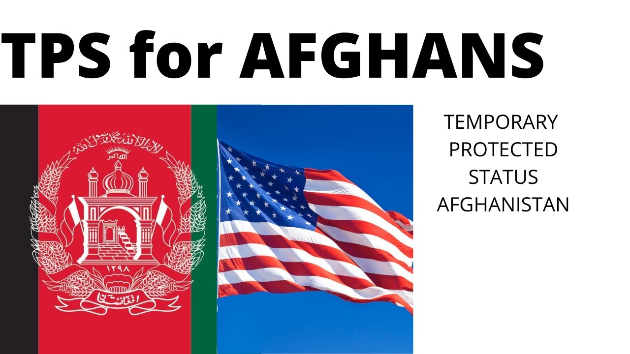 TPS FOR AFGHANS: Temporary protected status Afghanistan - YouTube