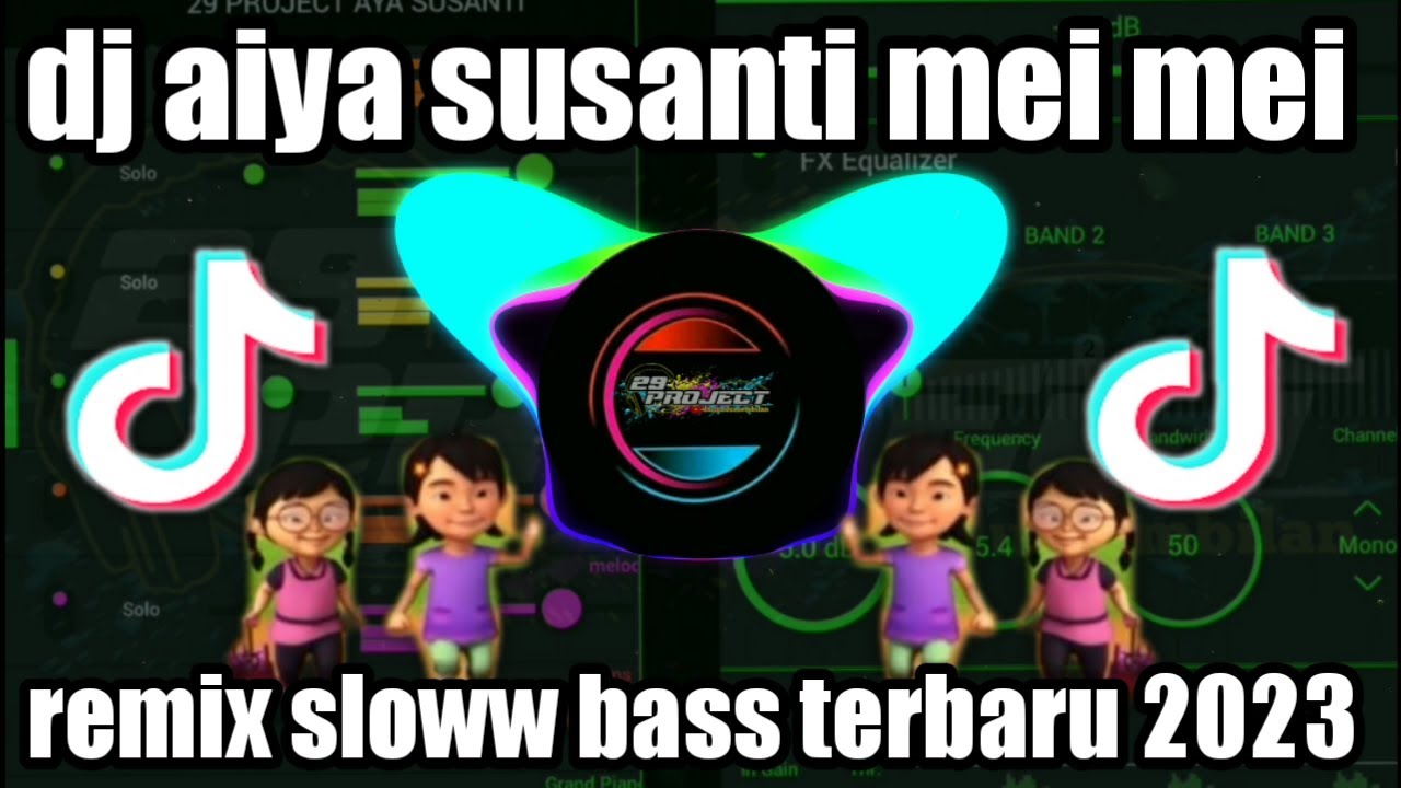 DJ aiya susanti mei mei remix virall terbaru 2023 sloww bass ...