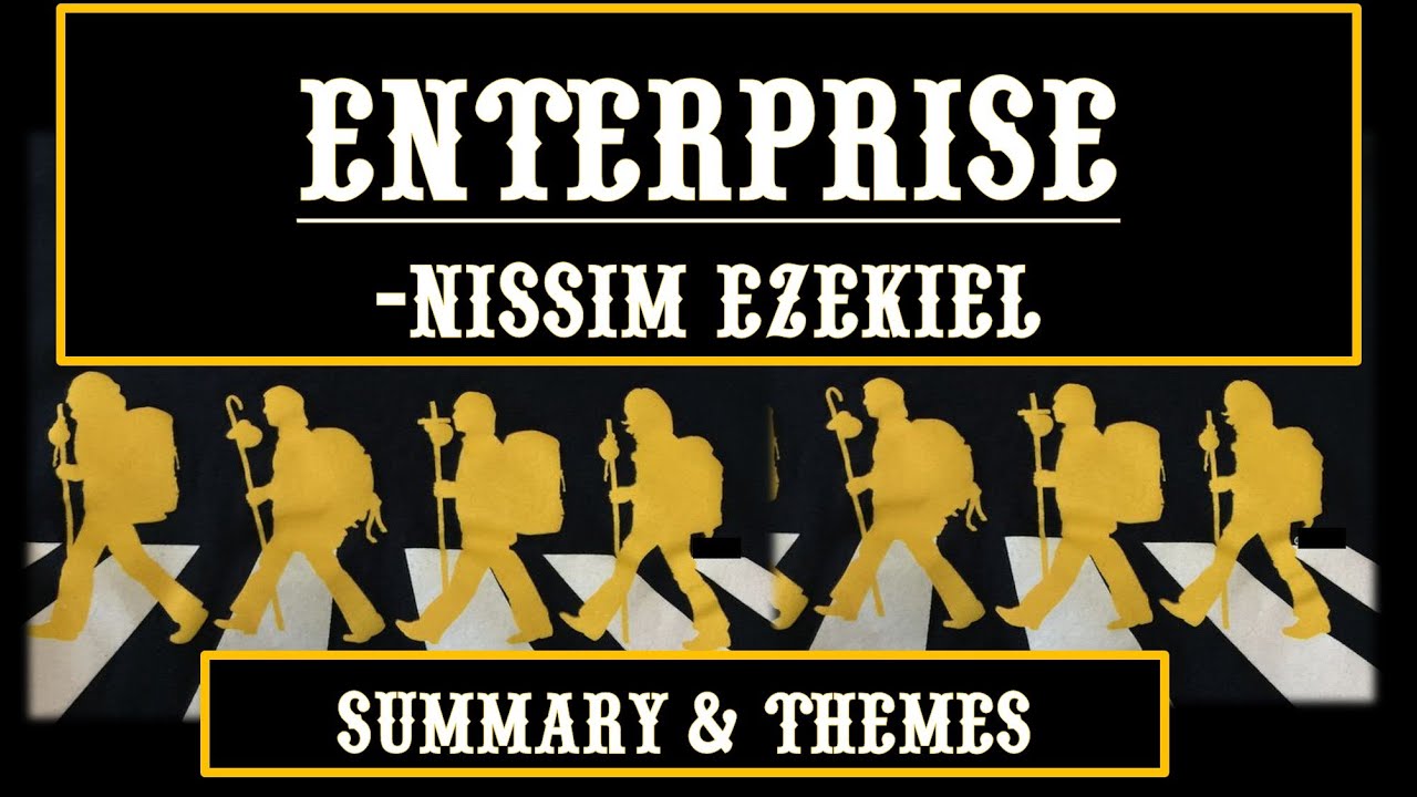 Enterprise by Nissim Ezekiel Line by Line Explanation Meaning Summary ...