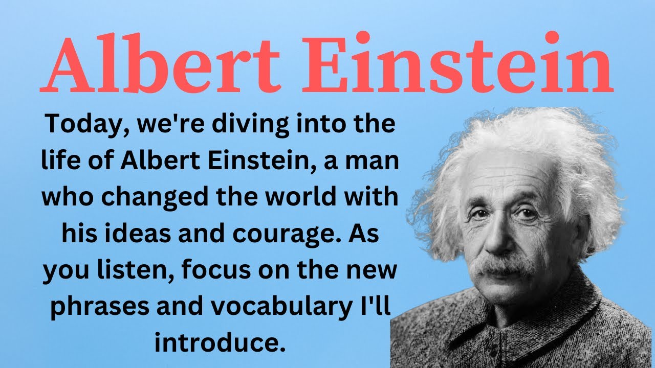 Albert Einstein Life Story!🔥 English Speaking Practice || English Audio ...
