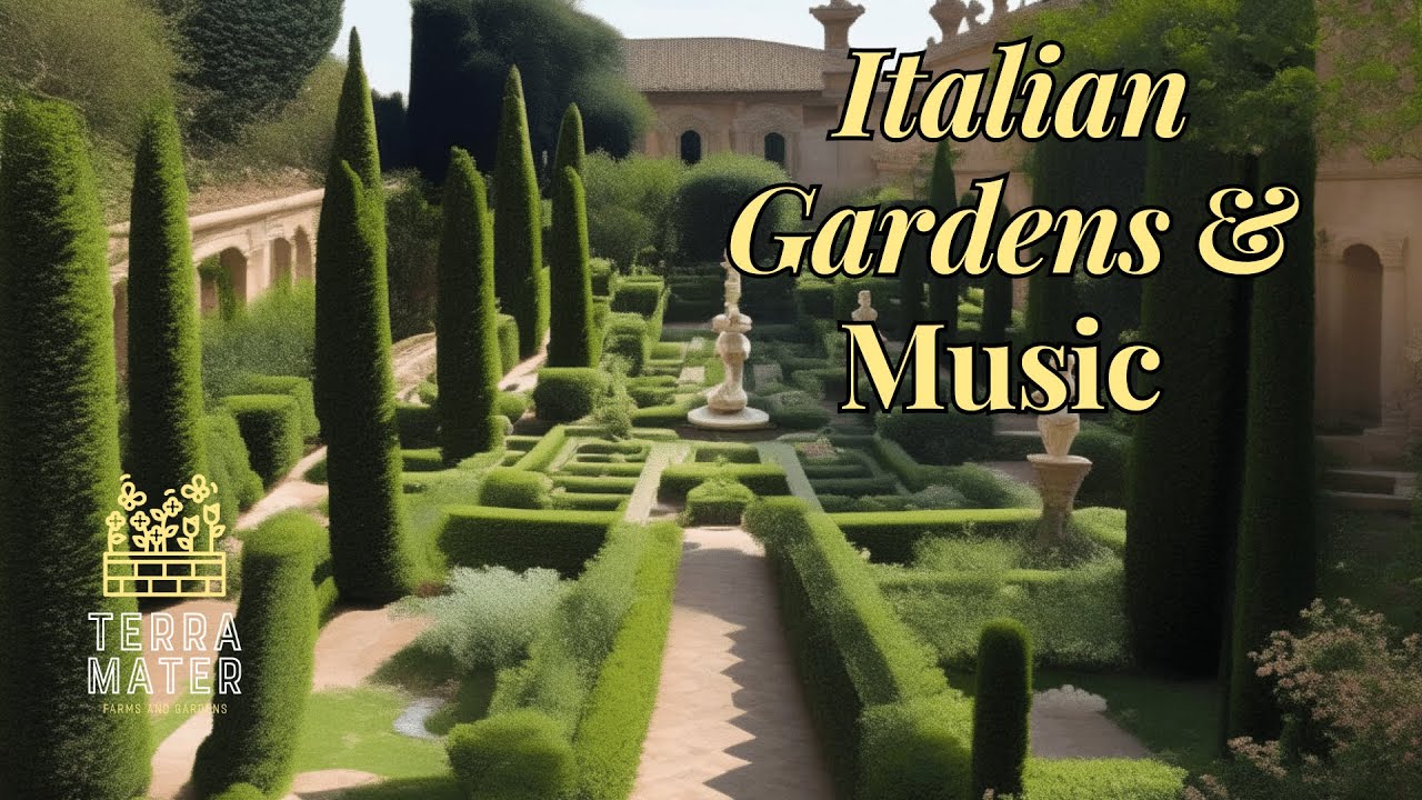 Italian Harmony: 1 Hour of Music and Gardens from the Heart of Italy ...