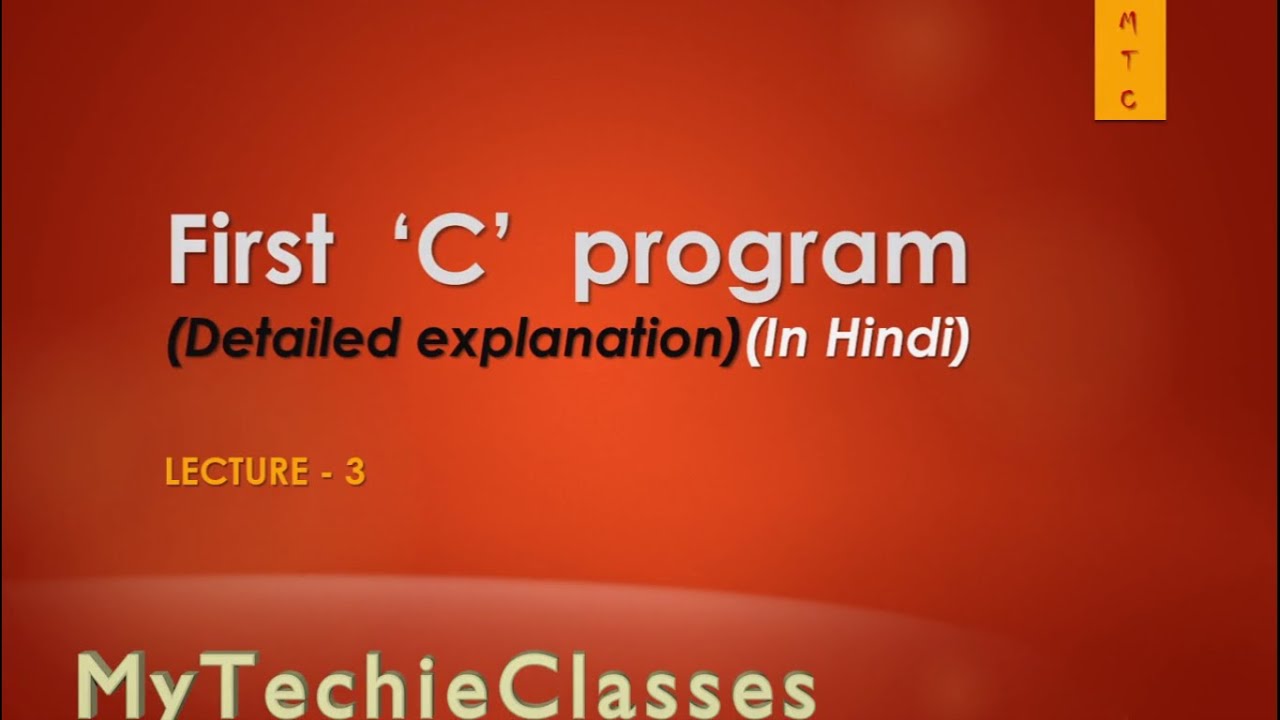First C Program Detailed Explanation In Hindi Youtube
