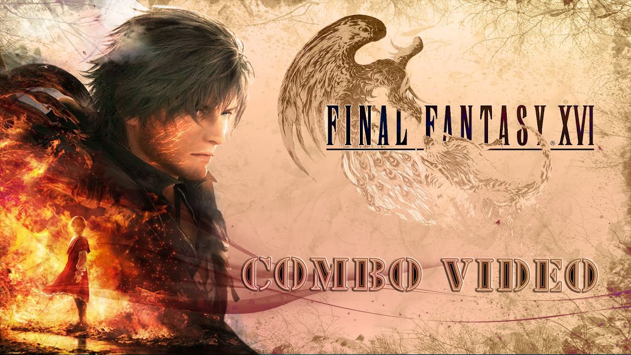 Final Fantasy XVI - Combo Video (Player: XLHGladiator) - YouTube