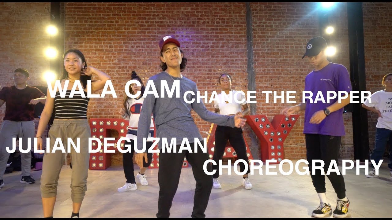 Wala Cam- Chance The Rapper- Julian DeGuzman Choreography - YouTube