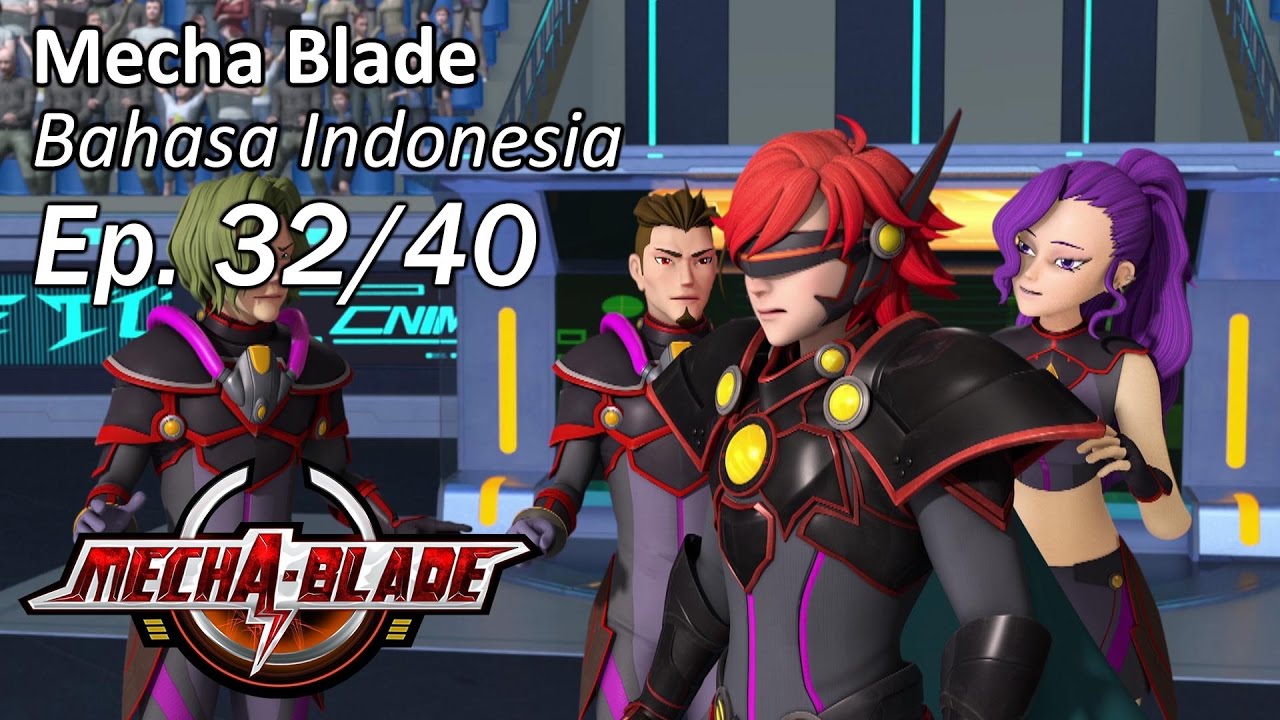 Mecha Blade Bhs Indonesia Ep. 32/40 - YouTube