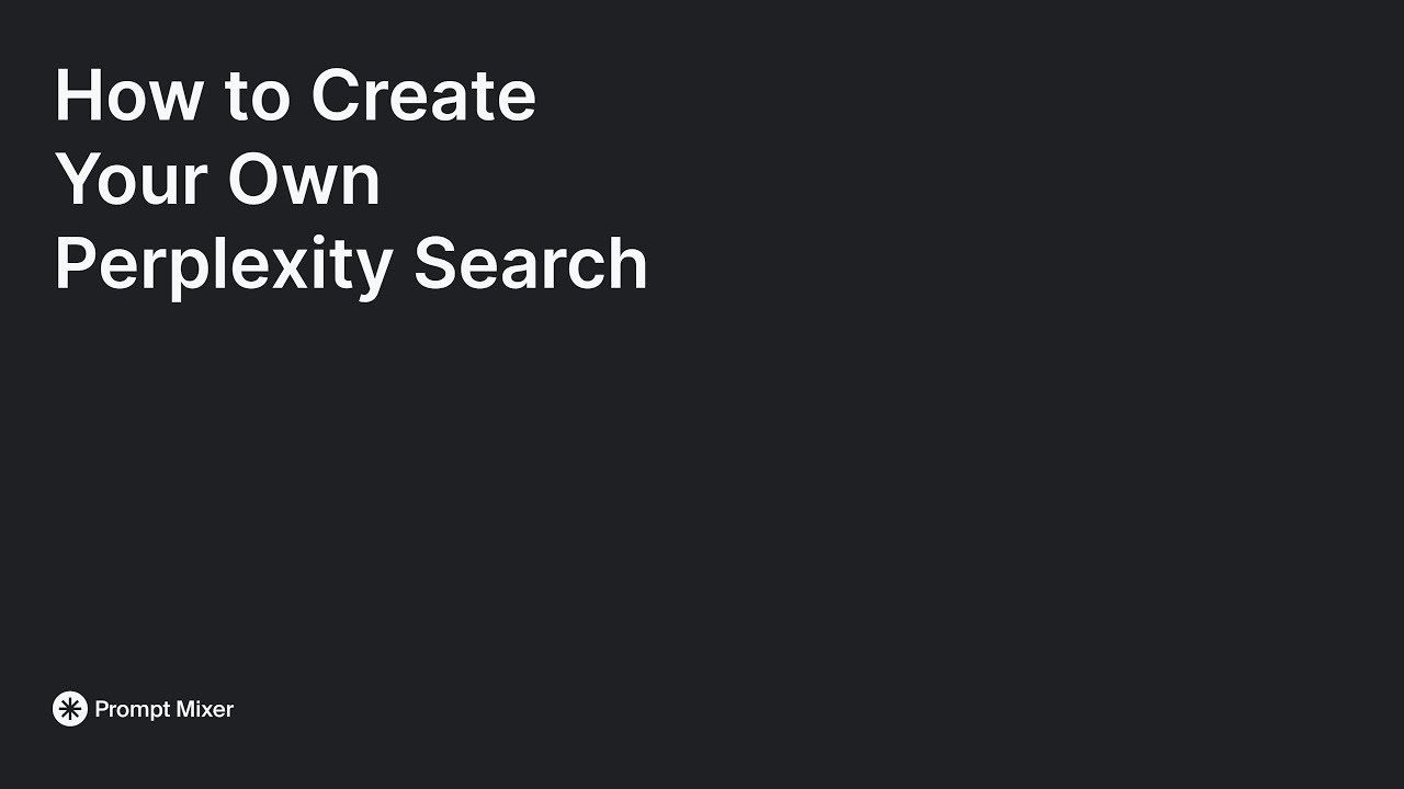 How to Create Your Own Perplexity Search - YouTube