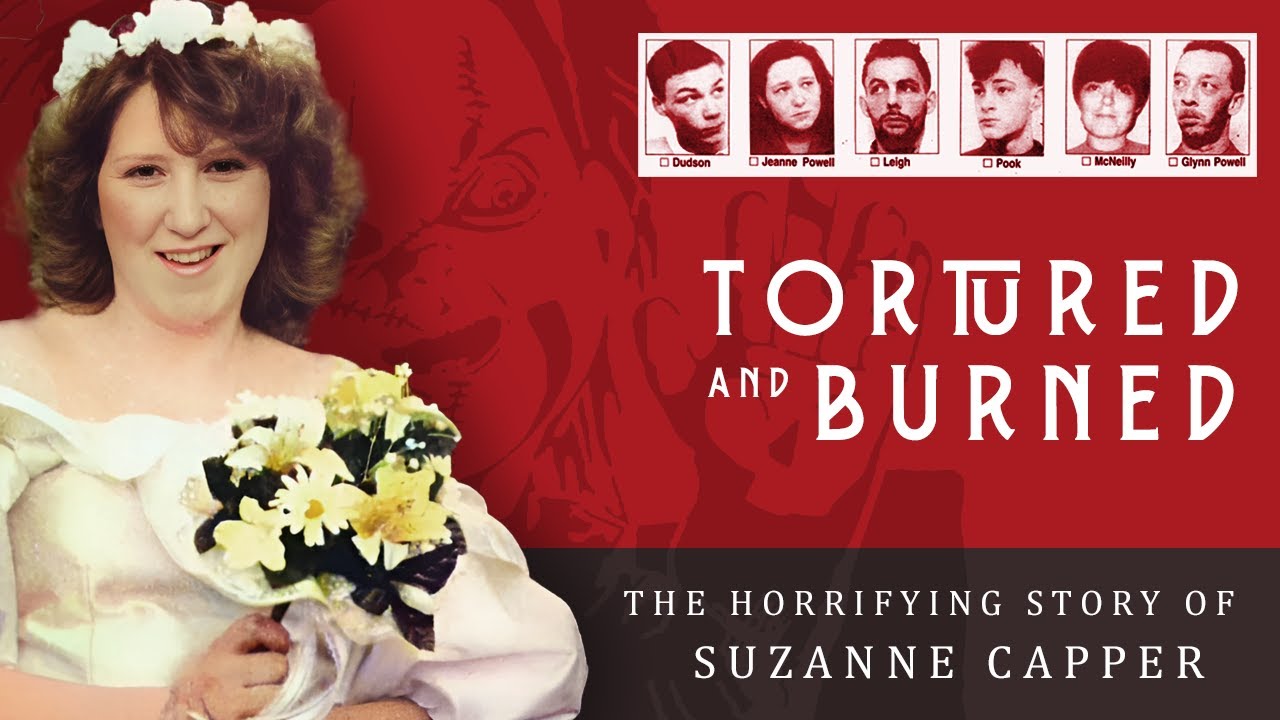 UK's Most SADISTIC Murder - The Horrifying Story of SUZANNE CAPPER ...