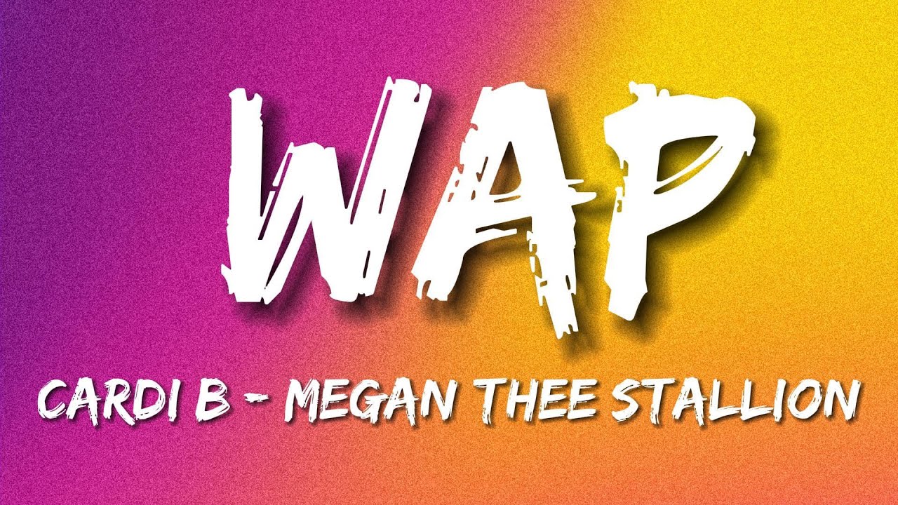 WAP - Cardi B feat. Megan Thee Stallion ( Lyrics) - YouTube