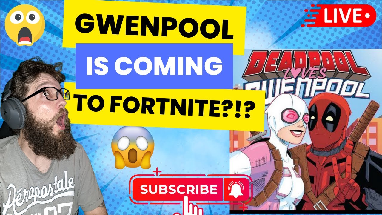 LIVE - GWENPOOL IS COMING TO FORTNITE WITH DEADPOOL AND WOLVERINE ...