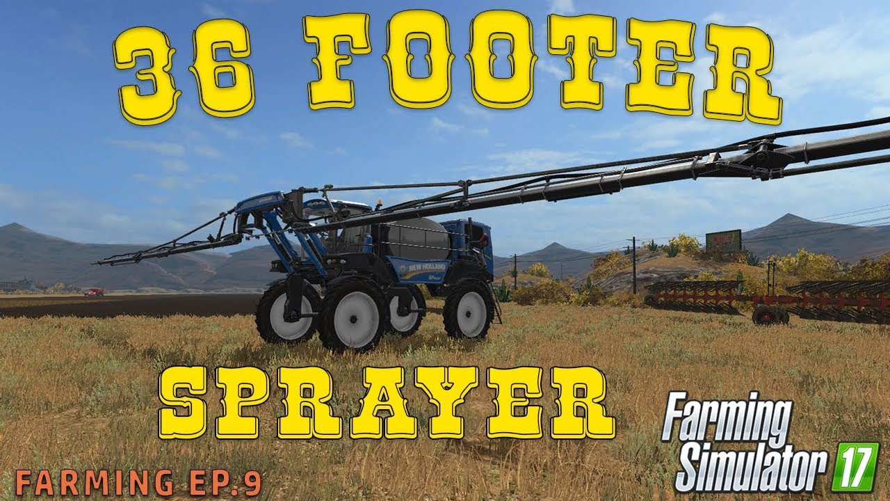 HUGE SPRAYER | Farming Simulator 2017 - YouTube
