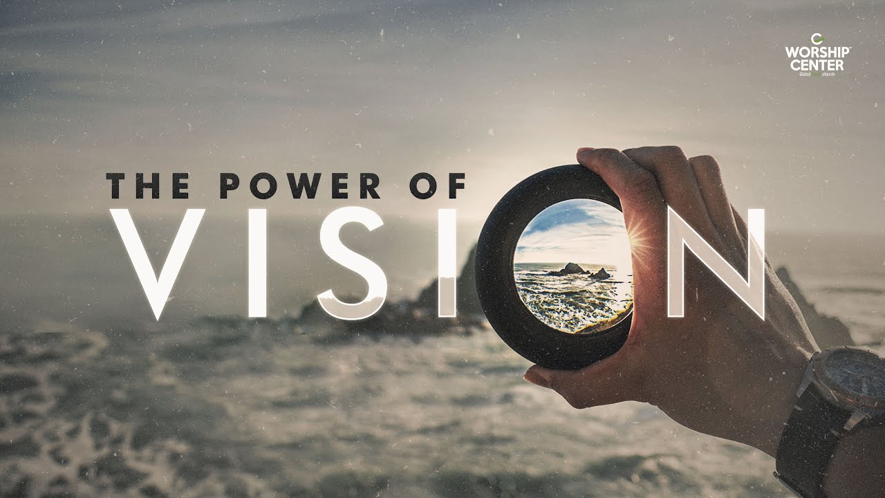 THE POWER OF VISION - How to accomplish God's Vision in my life - YouTube