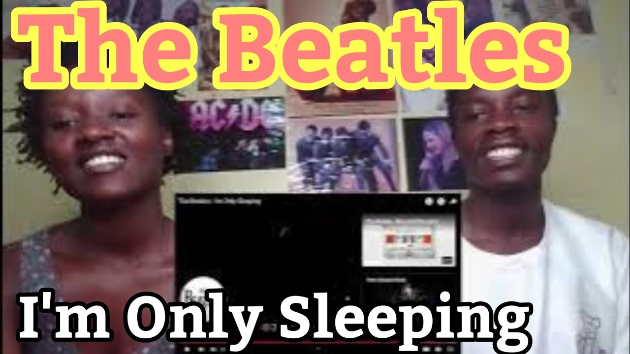 The Beatles - I'm Only Sleeping | REACTION VIDEO - YouTube