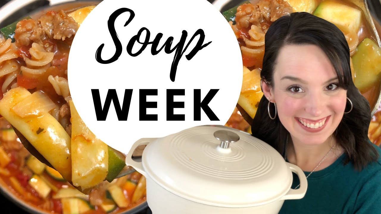 SOUP WEEK | Soup Recipes to use for DINNER or FREEZER COOKING | Meal ...