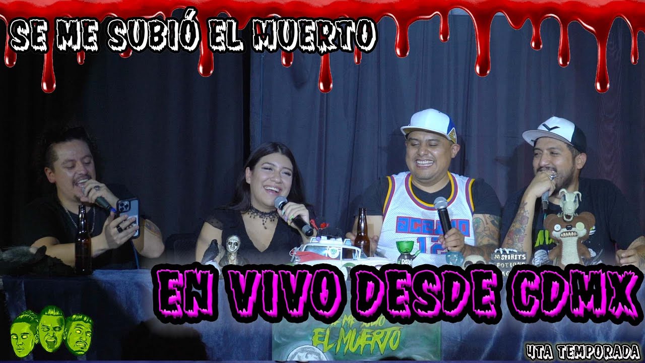 Se me subió el muerto - EN VIVO DESDE CDMX - YouTube