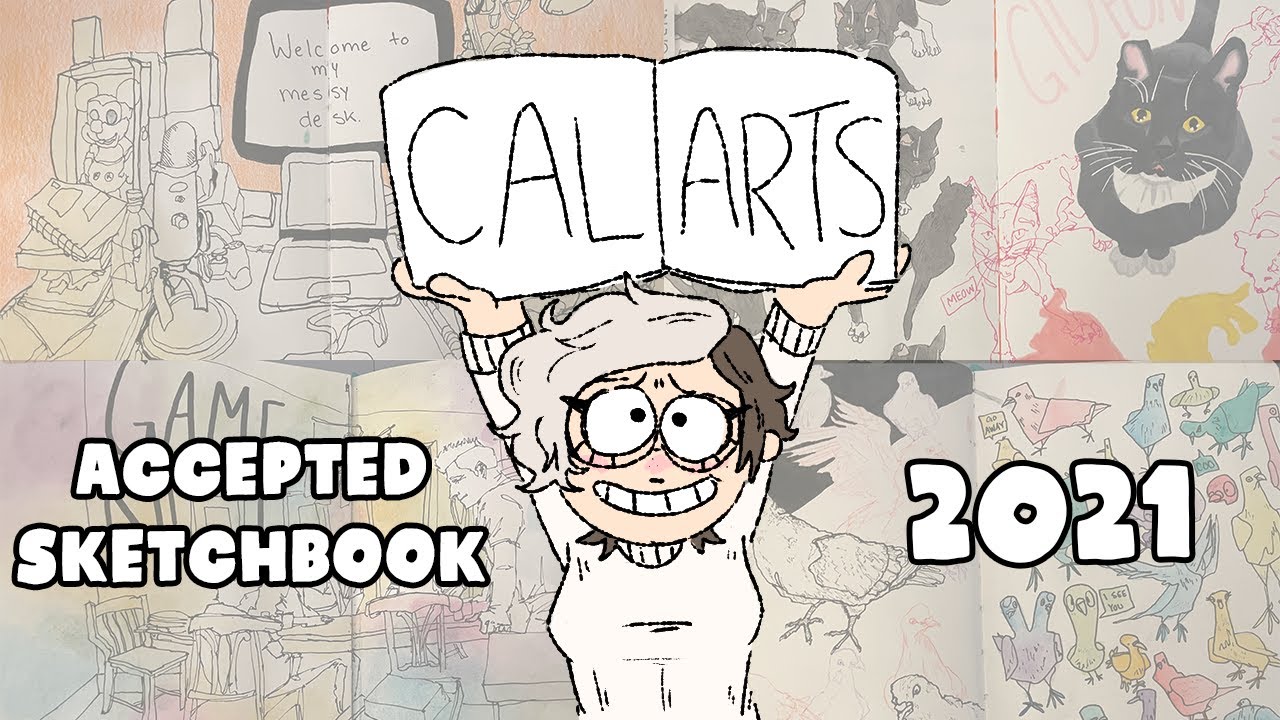 ACCEPTED CalArts Sketchbook 2021! ☆ - YouTube