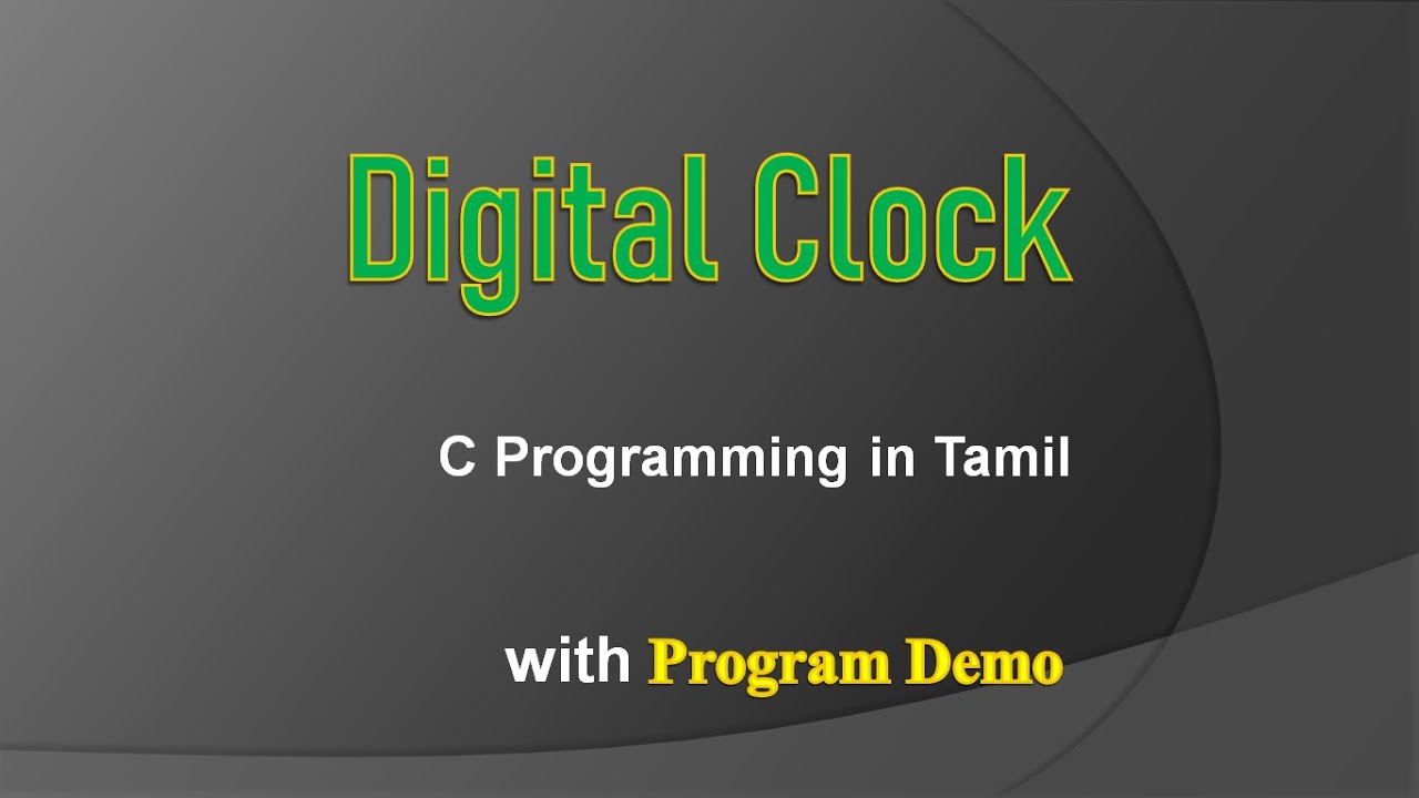 Digital Clock Program C Programming In Tamil Youtube 6777