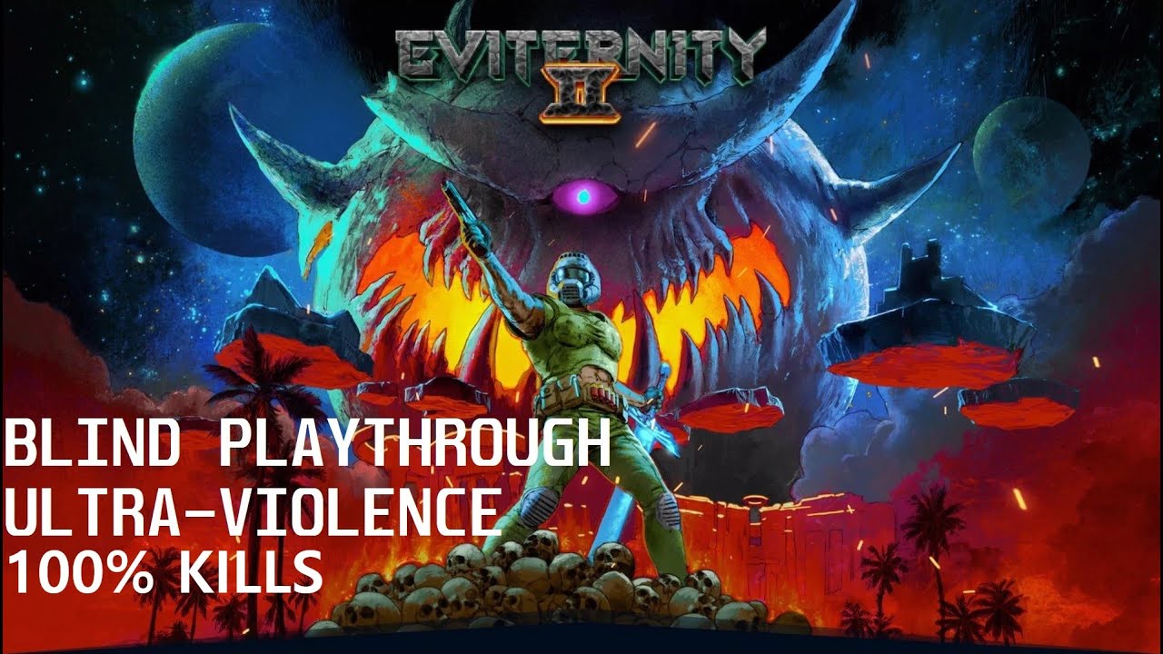 DOOM II: Eviternity 2 (Ultra-Violence) blind playthrough 100% part 11 ...
