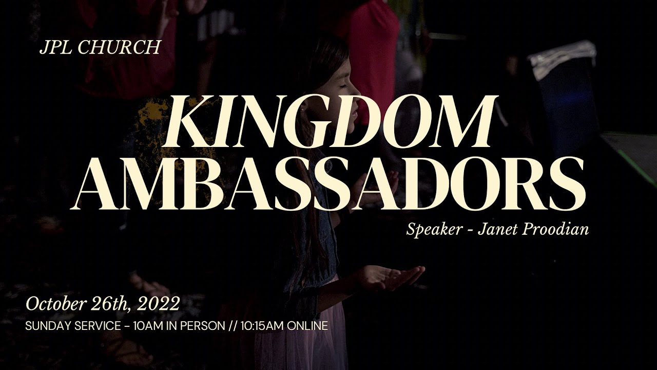 Kingdom Ambassadors | JPL Church (LIVE BROADCAST) ft. Janet Proodian - YouTube