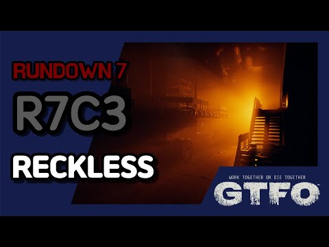 [GTFO/RUNDOWN 7]R7C3 : RECKLESS - YouTube