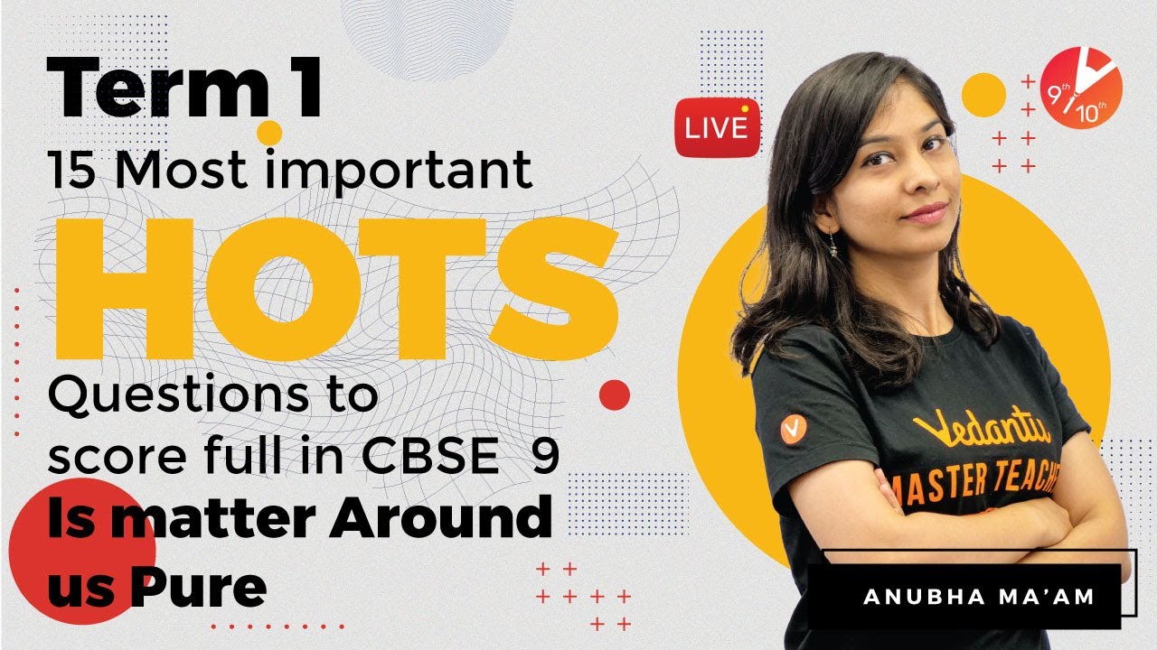 15 Most Important "HOTS Questions" [Based on 1st Term] CBSE 9 Chemistry ...