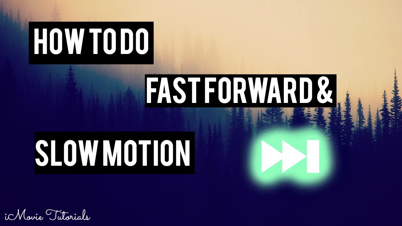 How to Fast Forward or Slow Motion on iMovie | iMovie Tutorials - YouTube