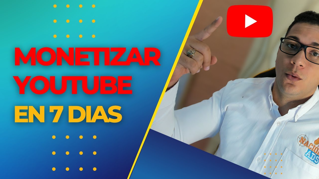 Cómo Monetizar En Youtube En 2023 Hazlo Como Un Experto Con Nacionads