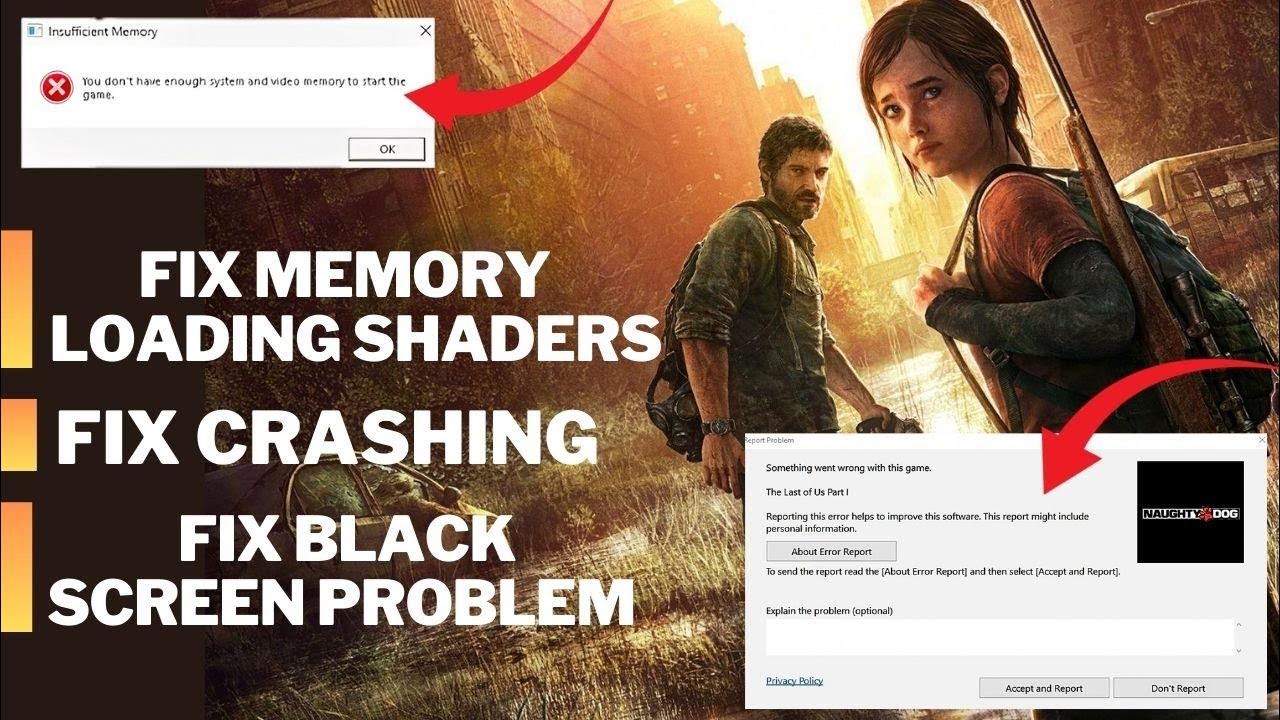 How to fix Last of us Memory leak Error || Fix Long Shaders loading || Fix Last of us Lag/Crash ...