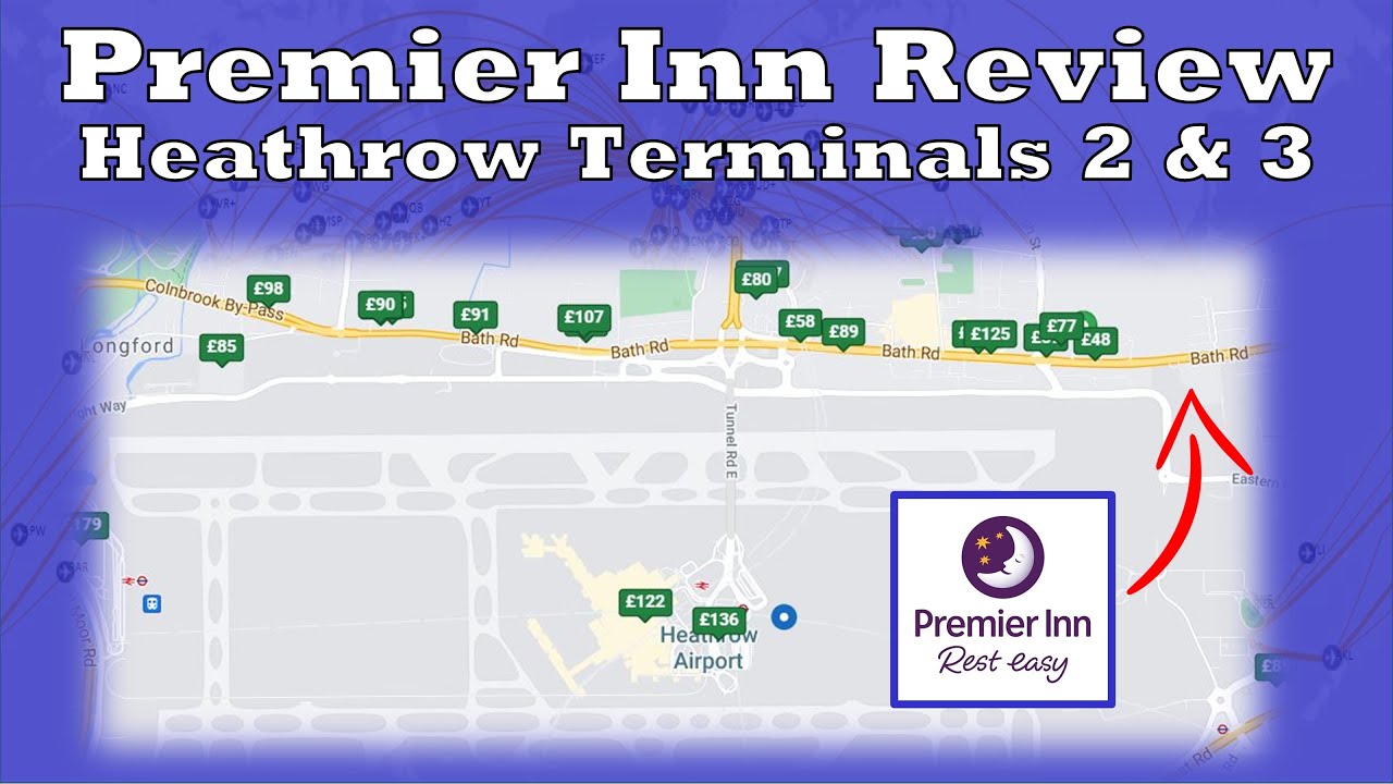 A Night in the Premier Inn, most convenient for Heathrow's Terminals 2 ...