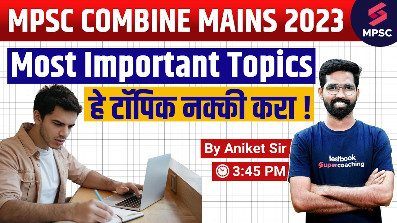 MPSC Combine Mains 2023 | Most Important Topics | Strategy For MPSC ...