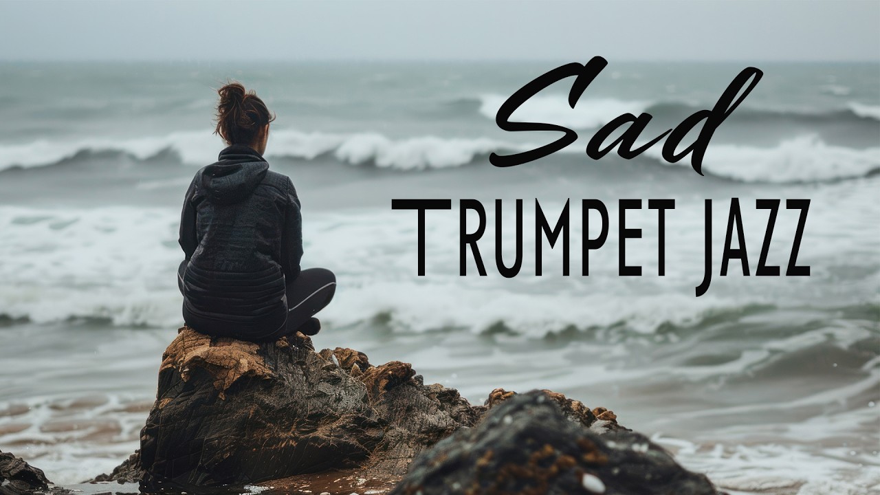 🎺 Sad Trumpet Jazz Lonely Foggy Night Jazz Music for Deep Reflection ...