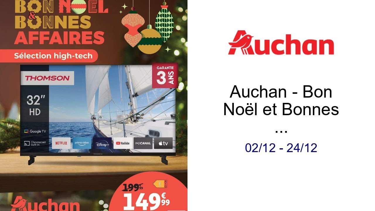 Auchan - Bon Noël et Bonnes Affaires : Sélection hig-tech 02/12 - 24/12 ...