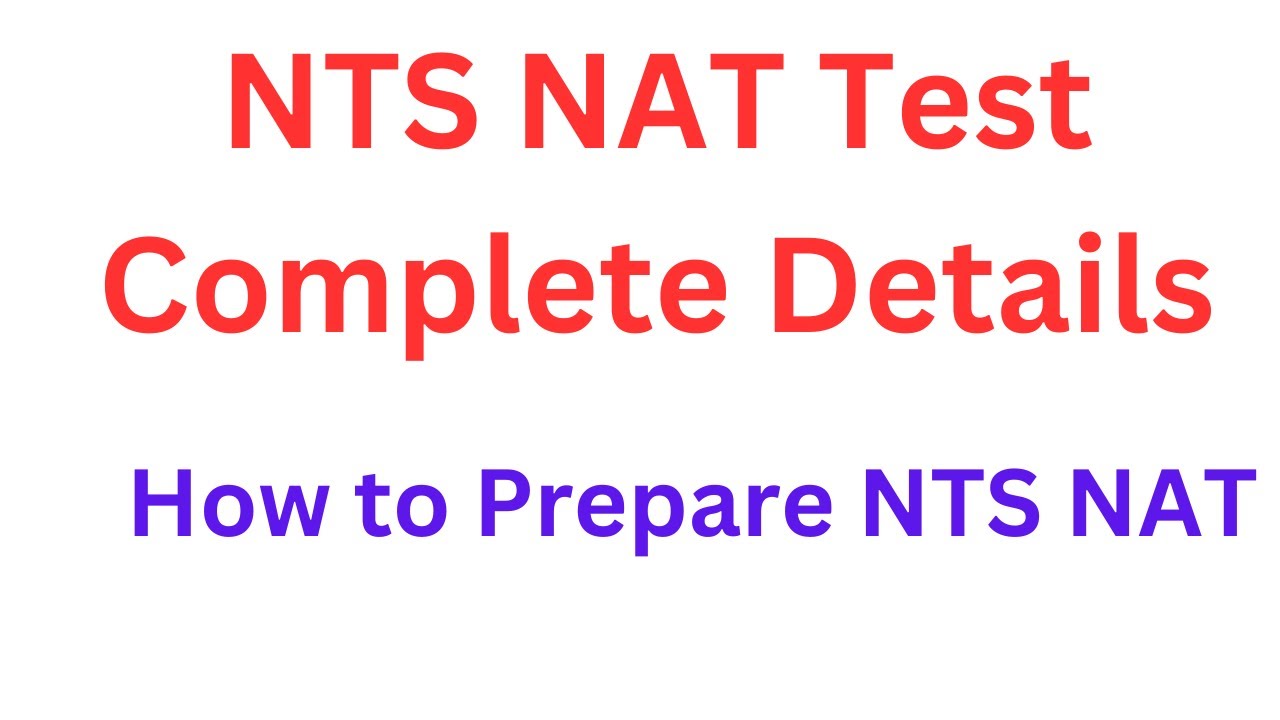 NTS NAT Test Preparation 2025 I NTS NAT Complete Details I How to ...