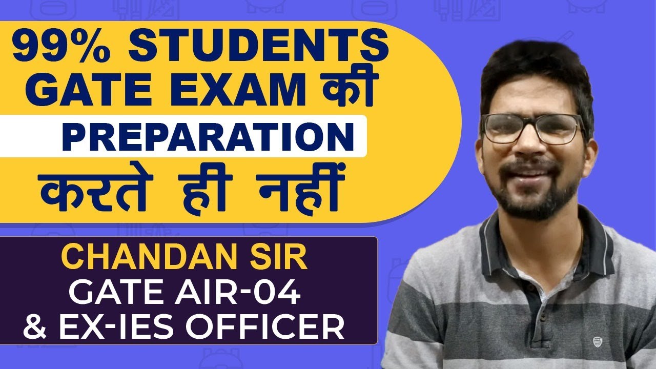 99 Students GATE Exam Ki Preparation Karte Hi Nhi I The Biggest Reason 99-students-gate-exam-ki-preparation-karte-hi-nhi-i-the-biggest-reason