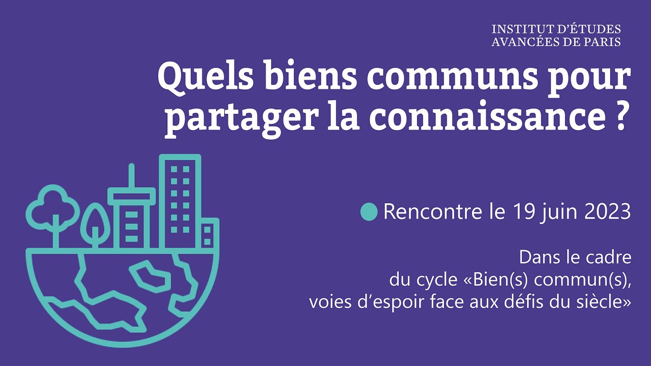 Quels biens communs pour partager la connaissance ?, E. BACRY, M ...