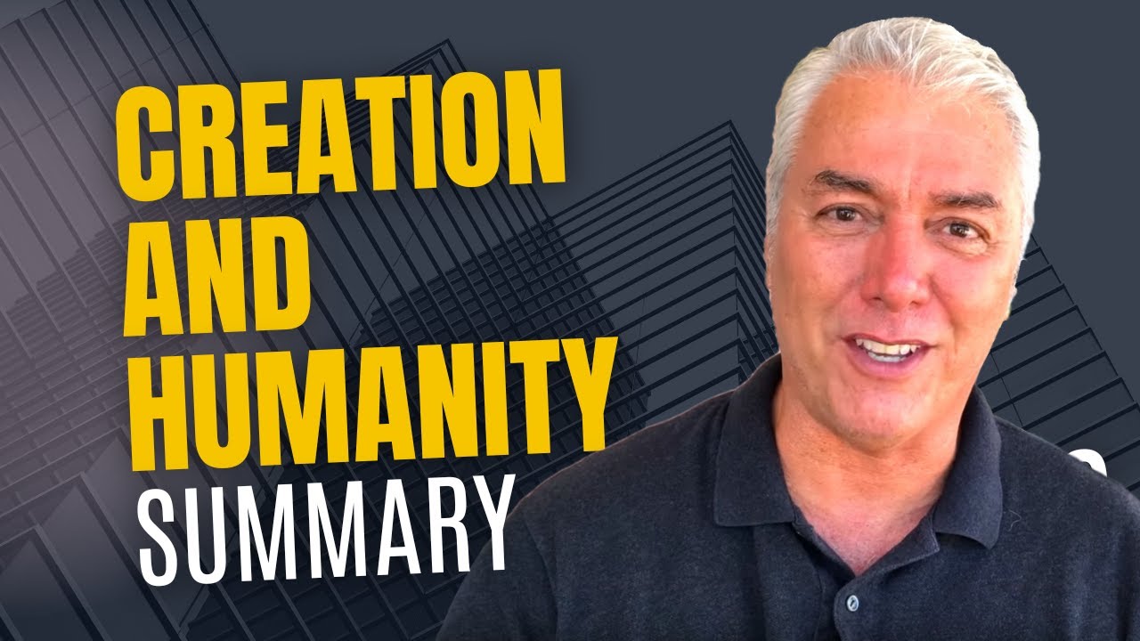 05. CREATION AND HUMANITY (SUMMARY) - YouTube