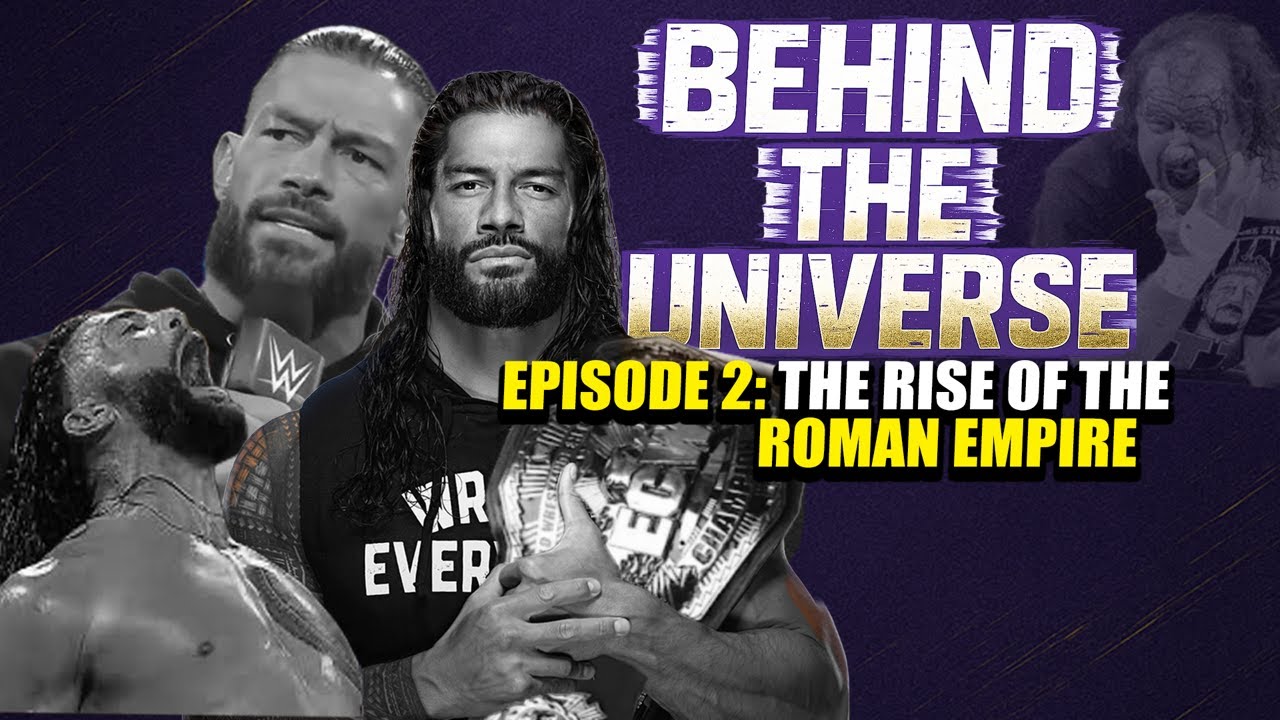 Behind The Universe Ep.2: The Rise of the Roman Empire - Roman Reigns ...