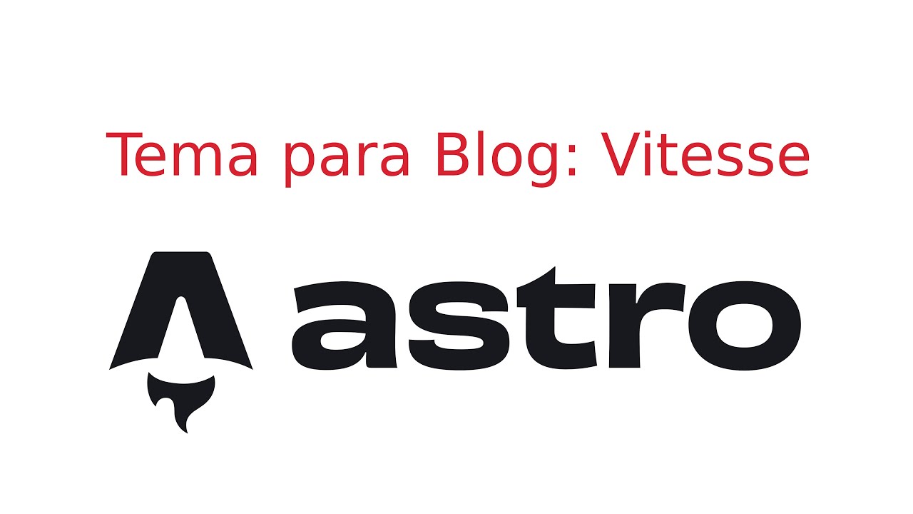 Primeros pasos con Tema Vitesse - Astro 5 - Cursos de Desarrollo - YouTube