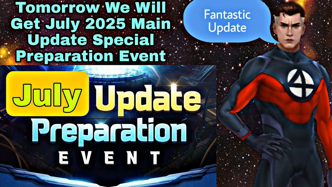Tomorrow We Will Get July 2025 Main Update Special Preparation Event ...