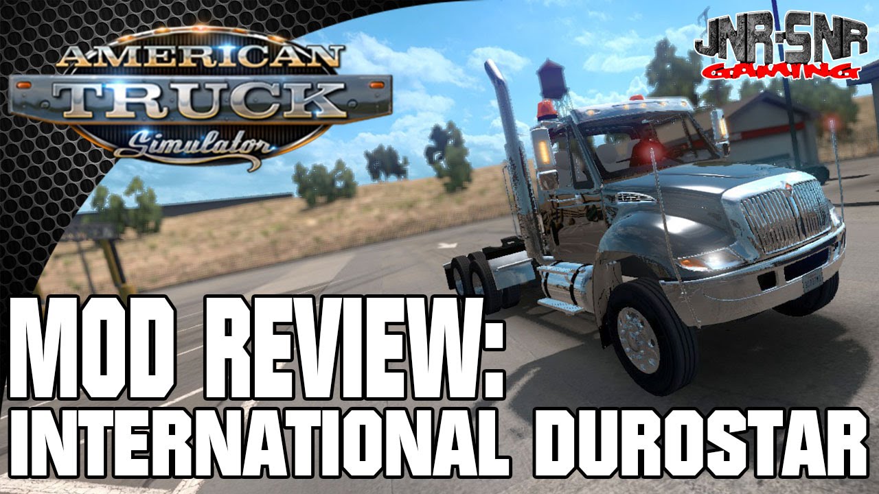 ATS | AMERICAN TRUCK SIMULATOR MOD REVIEW | International Durostar ...